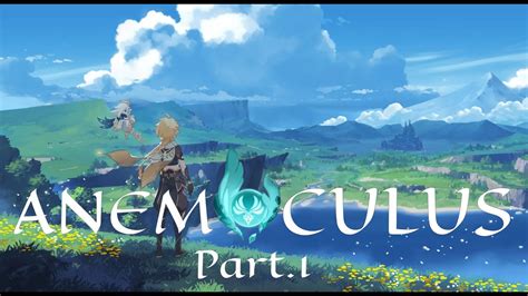 Mondstadt Ubicacion De Los 65 Anemoculus Parte 1 3365 Youtube