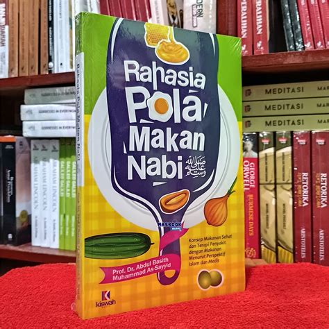 Jual Buku Rahasia Pola Makan Nabi Prof Dr Abdul Basith Muhammad Sayyid Shopee Indonesia