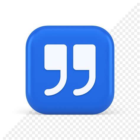 Premium Psd Quotes Mark Button Chat Comment Cyberspace Conversation