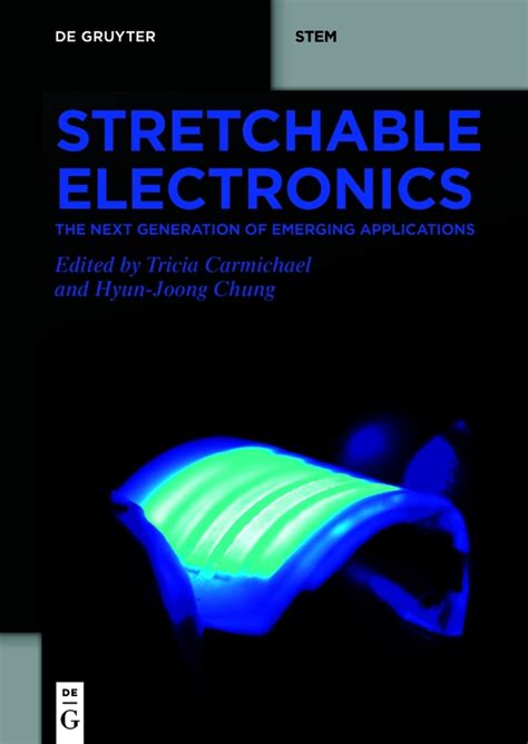 Stretchable Electronics The Next Generation Of Emerging Applications