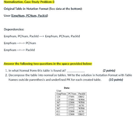 Solved Normalization Case Study Problem 3 Original Table In