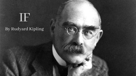 If ‐ By Rudyard Kipling An Inspirational Poem Motivation Youtube