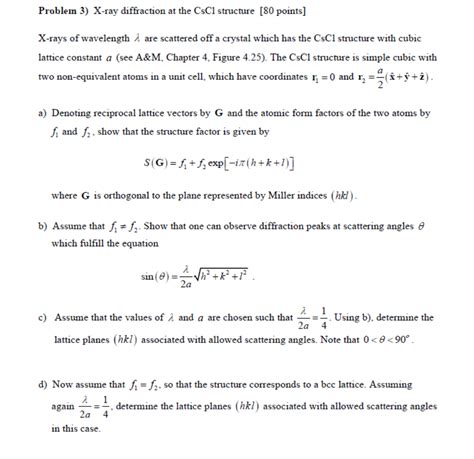 Solved Problem 3 X Ray Diffraction At The Cscl Structure