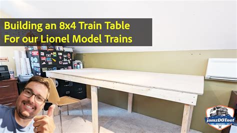 Building An 8×4 Train Table For Our Lionel Train Step By Step Diy