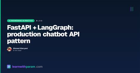 Fastapi Langgraph Production Chatbot Api Learnwithparam