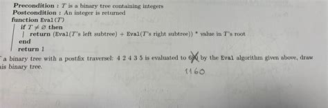 solved precondition t is a binary tree containing integers