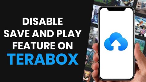 How to PROPERLY Disable “Save And Play” Feature on Terabox App (FULL GUIDE) - YouTube