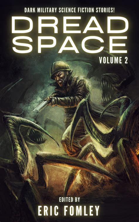 Dread Space 2 22 Dark Military Science Fiction Stories By Eric Fomley