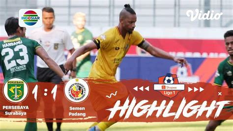 Full Highlight Persebaya Surabaya Vs Semen Padang FC Shopee Liga