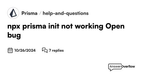 `npx Prisma Init` Not Working Open Bug Prisma