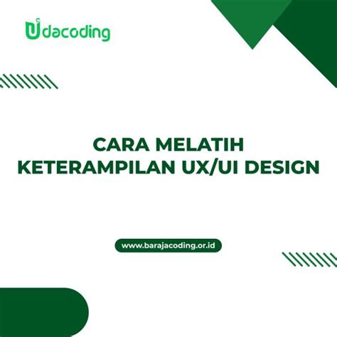UdaBelajar Cara Melatih Keterampilan UX UI Design UDACODING