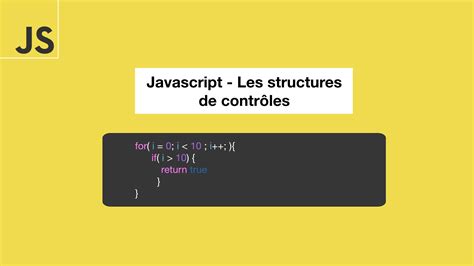 javascript les structures de contrôles