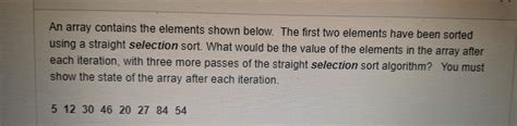 Solved An Array Contains The Elements Shown Below The First Chegg