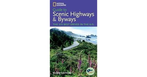 National Geographic Guide To Scenic Highways And Byways By National