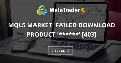 Mql5 Market Failed Download Product 403 Indices General Mql5 Programming Forum