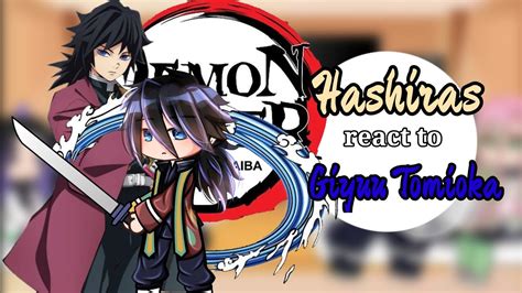 Hashiras React To Giyuu Tomioka Gacha Club 🇺🇸🇪🇦 Youtube