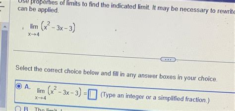 Solved Can Be Appliedlimx→4x2 3x 3select The Correct