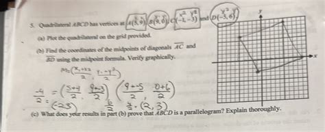 Quadrilateral Abcd Has Vertices At A B C And A Plot The Quadrilate Math