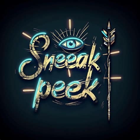 Premium Photo Blinking Neon Lights Of Sneak Peek Text With Neon Steel