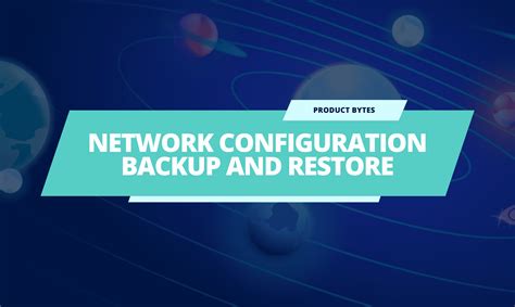 Network Configuration Backup And Restore