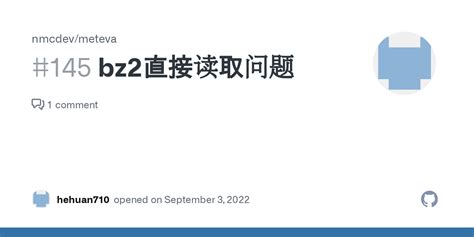 Bz2直接读取问题 · Issue 145 · Nmcdevmeteva · Github
