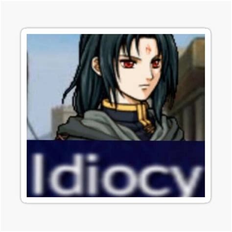 Idiocy Sticker For Sale By Myewn Redbubble