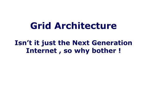 PPT The Anatomy Of The Grid Enabling Scalable Virtual Organizations PowerPoint Presentation