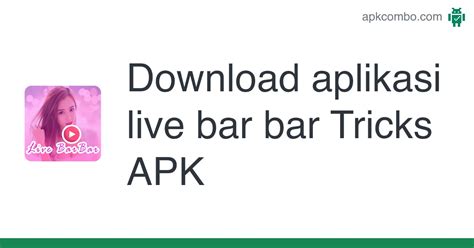 Aplikasi Live Bar Bar Tricks Apk Android App Free Download