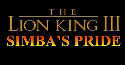 The Lion King 3 Simbas Pride By 1200924 On Deviantart