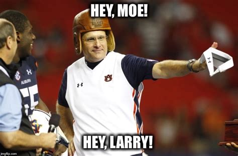 Three Stooges Gus Malzahn Imgflip