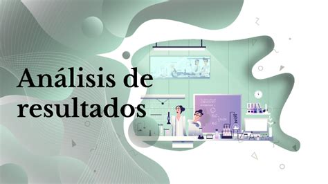 Análisis de resultados by María Paula Garrido Núñez on Prezi