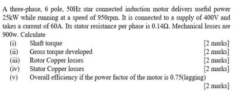 Solved A Three Phase 6 Pole 50hz Star Connecte Solutioninn