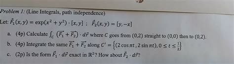 Solved Problem 1 Line Integrals Path Independence Let