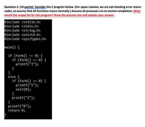 Solved Consider The C Program Below For Space Reasons We