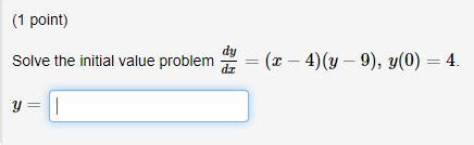 Solved (1 ﻿point)Solve the initial value problem | Chegg.com