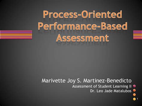 Process Oriented Performance Based Assessment