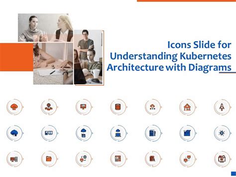 Icons Slide For Understanding Kubernetes Architecture With Diagrams Ppt
