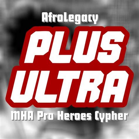 Stream PRO HEROES RAP CYPHER AfroLegacy Ft Dan Bull None Like Joshua Chi Chi More MHA By