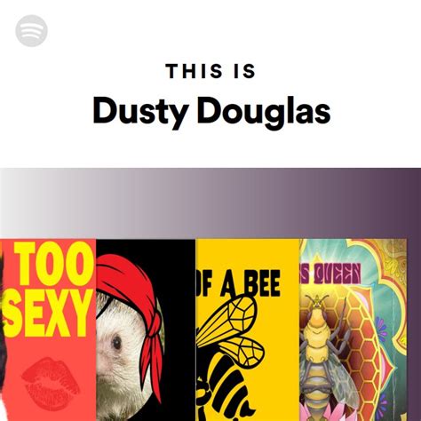 This Is Dusty Douglas Playlist By Spotify Spotify