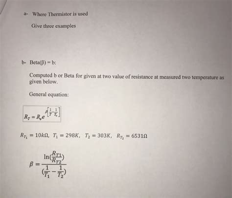 Solved A Where Thermistor Is Used Give Three Examples B