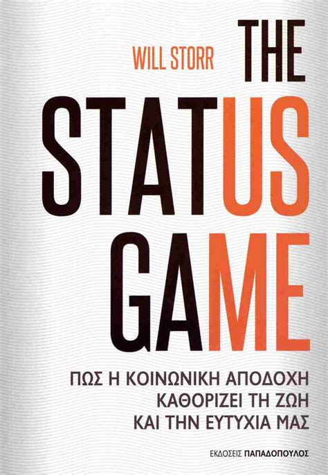 The Status Game Storr Will
