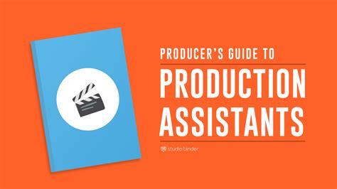 Production Assistant Duties The Definitive Guide For Producers