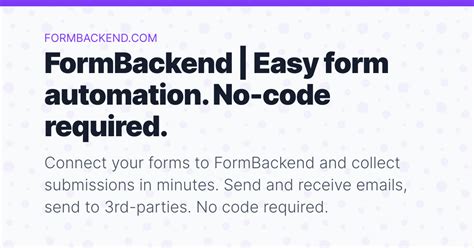Formbackend Easy Form Automation No Code Required