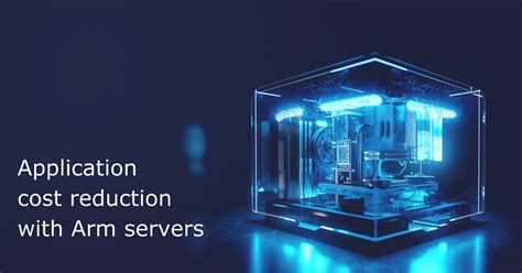 Arm Servers For Cloud Native Applications