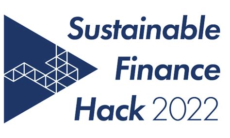 Sustainable Finance Hack 2022 4th Edition Geneva Environment Network