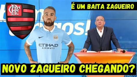 ATENÇÃO NOVO ZAGUEIRO CHEGANDO NO FLA notícias do Flamengo YouTube