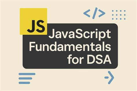 Mastering Dsa With Javascript A Roadmap For Developers In 2025 — Part
