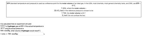 Solved Stp Standard Temperature And Pressure Is Used As A