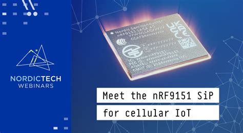Nordic Semiconductor On Linkedin Nrf9151 Cellulariot