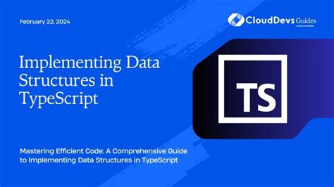 Implementing Data Structures In Typescript